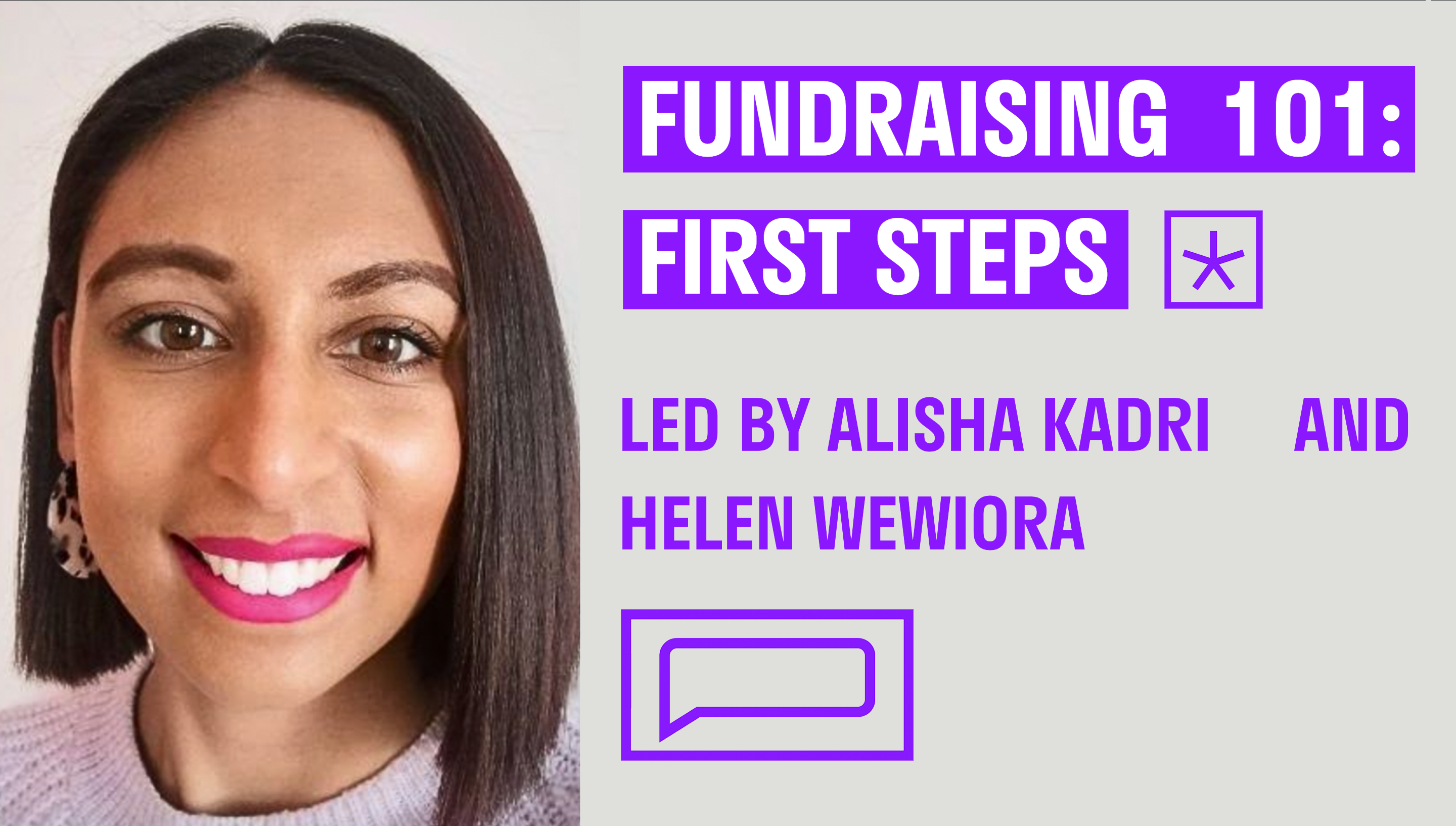 Fundraising 101: First Steps | Led by Alisha Kadri and Helen Wewiora - Castlefield Gallery