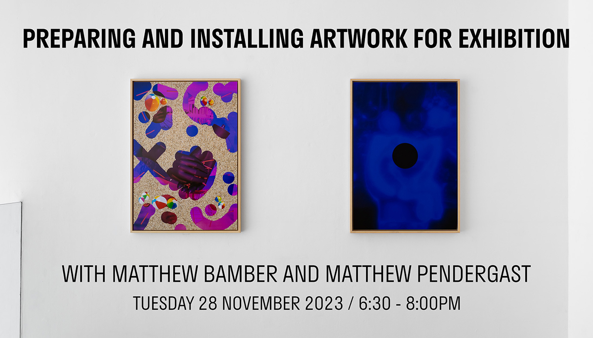 Preparing and Installing Artwork for Exhibition with Matthew Bamber and ...